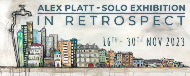 Alex Platt - In Retrospect Exhibition - Creative Edge Art Collective